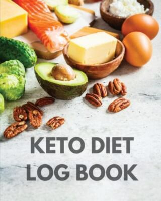 Keto Diet Log Book: Ketogenic Diet Planner, Weight Loss Food Tracker ...