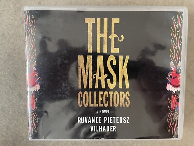 The Mask Collectors : A Novel by Ruvanee Pietersz Vilhauer (2019 ...