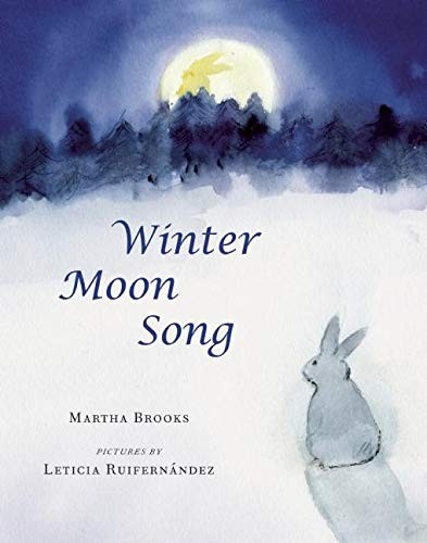 WINTER MOON SONG By Martha Brooks & Leticia Ruifernandez - Hardcover ...