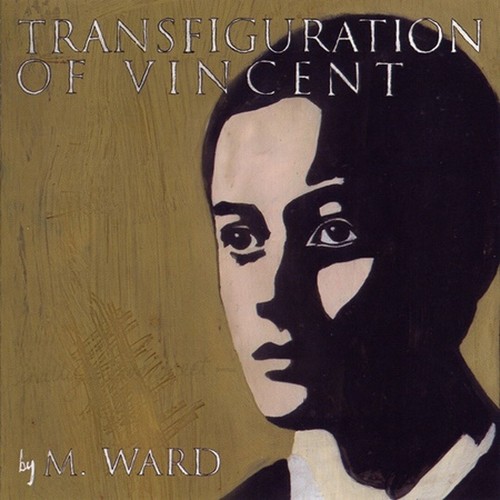M. Ward Transfiguration of Vincent (Vinyl) 12" Album Coloured Vinyl ...