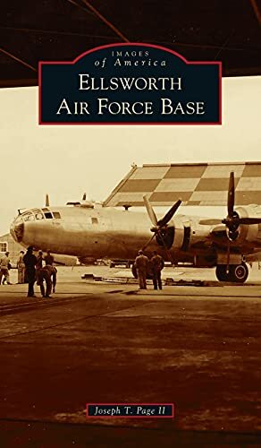 Ellsworth Air Force Base (Images of America) 9781540247933 | eBay