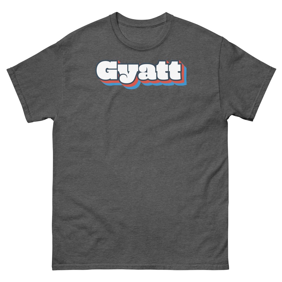 Gyatt Slang Social Media Viral Video Influencer Meme Unisex Classic Tee ...