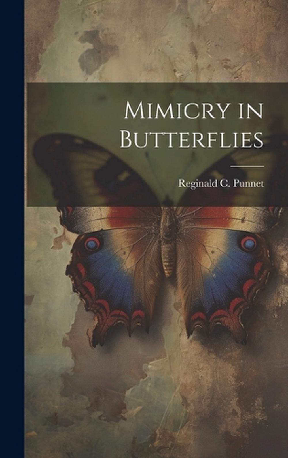 Mimicry in Butterflies by Reginald C. Punnet (2023, Hardcover) for sale ...