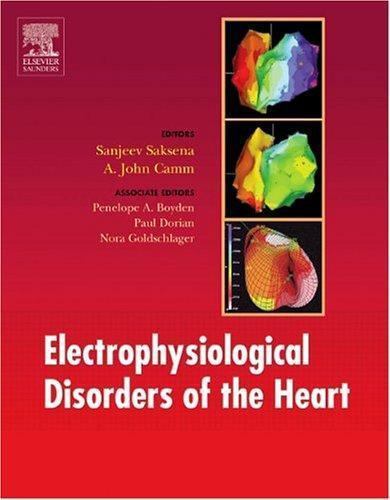 Electrophysiological Disorders of the Heart by Paul Dorian, Penelope A ...