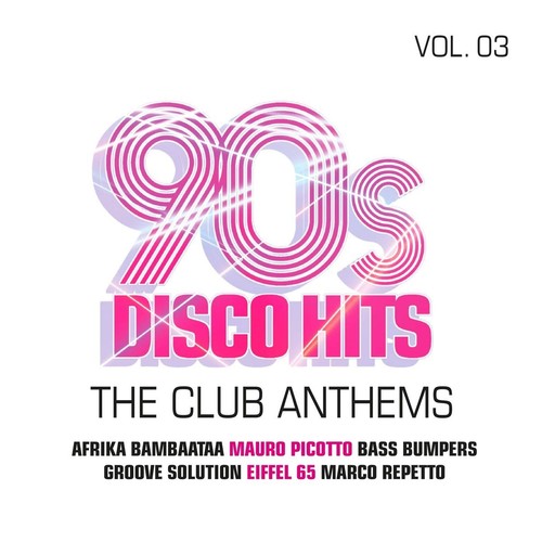 Various 90s Disco Hits Vol.3-the Club Anthems (CD) 4032989212026 | eBay