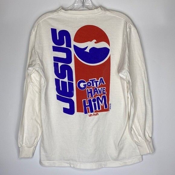 Vintage Jesus Pepsi Gotta have Him White Long Sleeve … - Gem