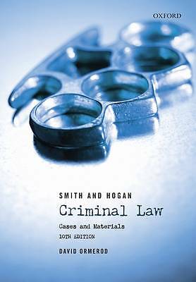 Smith and Hogan Criminal Law: Cases and Materials by Professor David ...