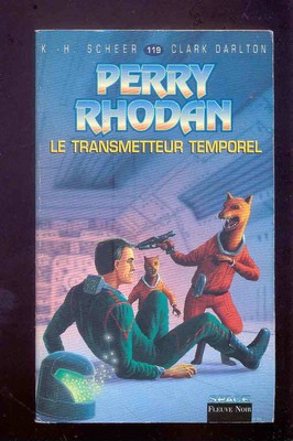 Perry Rhodan 119 : Le transmetteur temporel, Fleuve Noir 1996 | eBay