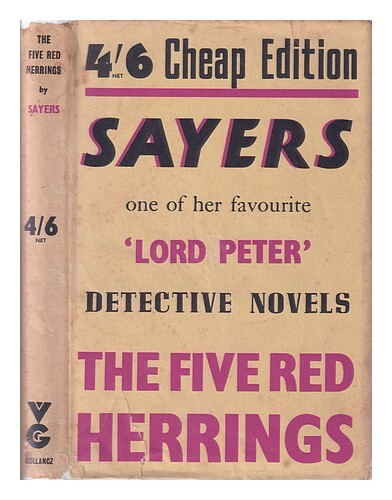 SAYERS, DOROTHY L. (DOROTHY LEIGH) 1893-1957 The five red herrings / by ...