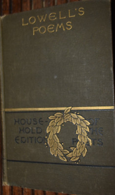 Lowell's Poems The Poetical Works of James Russell Lowell Household ...