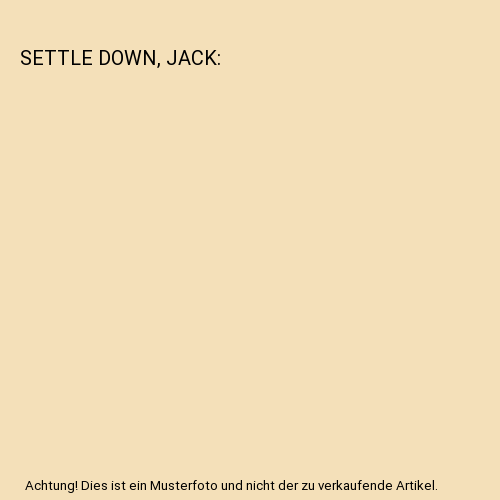SETTLE DOWN, JACK, Katrena Gillis 9781733230209 | eBay