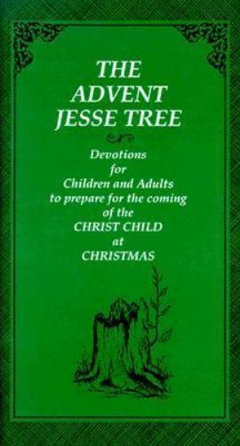 Advent Jesse Tree : Devotions for Children Adults to Prepare for the ...