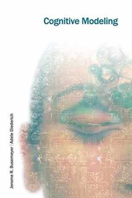 Cognitive Modeling - Paperback, by Busemeyer Jerome R.; Diederich Adele ...