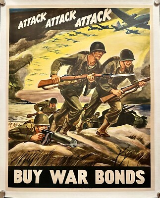 Original WWII Poster Attack Attack Attack Buy War Bonds 22"x28" on Linen (1942) | eBay