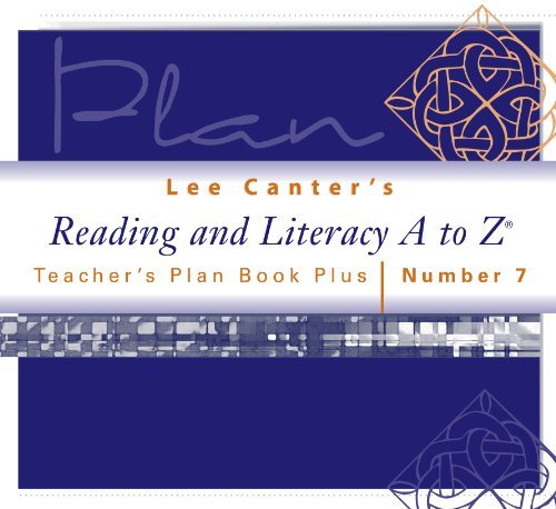 TEACHER'S PLAN BOOK PLUS #7: READING AND LITERACY A TO Z By Lee Canter ...
