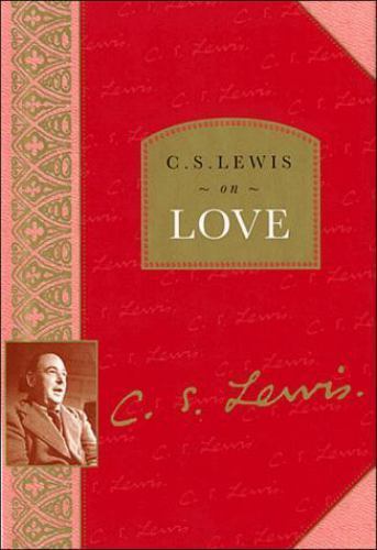 C. S. Lewis on Love by C. S. Lewis 9780785270980| eBay
