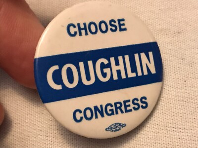 Choose COUGHLIN For Congress Vintage Political Pin Back Button | eBay