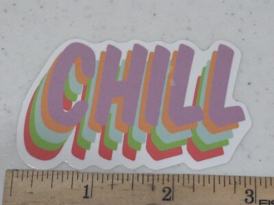 CHILL Diecut 3" Decal Sticker | eBay