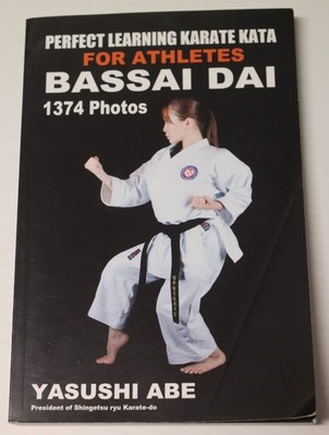 Perfect Learning Karate Kata For Athletes Bassai Dai By Yasushi Abe ...
