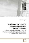 Architectural Privacy: Hidden Dimensions of Urban Forms von Farag El ...