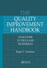 The Quality Improvement Handbook: Team Guide to Tools and Techniques by ...
