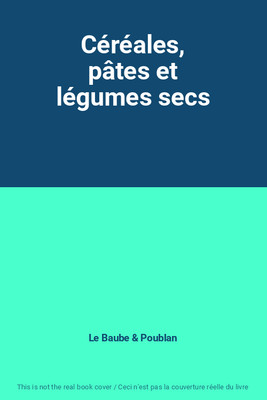 Cereales, pates et legumes secs de Le Baube et Poublan | eBay