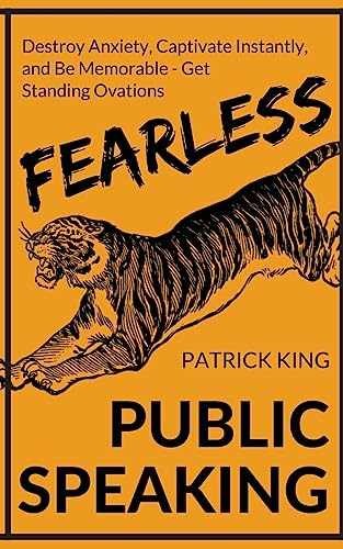 Fearless Public Speaking: How to - Paperback, by King Patrick - Very Good 9781542638531| eBay