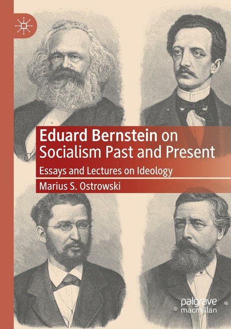 Eduard Bernstein On Socialism Past And Present von Marius S. Ostrowski ...