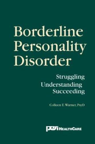 Borderline Personality Disorder : Struggling, Understanding, Succeeding ...