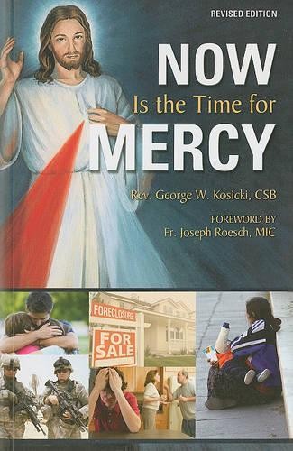 George W Kosicki Now Is the Time for Mercy (Paperback) (UK IMPORT ...