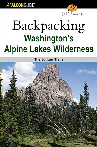 BACKPACKING WASHINGTON'S ALPINE LAKES WILDERNESS: THE By Jeff Smoot ...