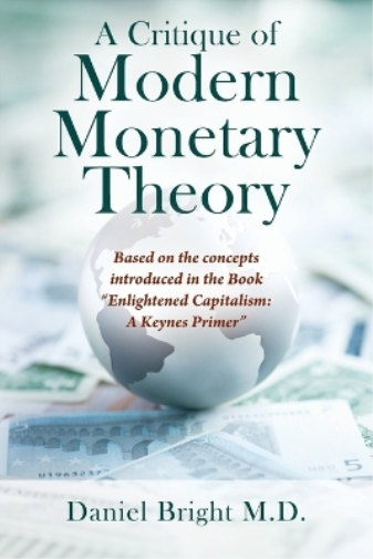 Daniel Bright A Critique of Modern Monetary Theory (Poche) | eBay
