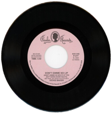 VICKIE BAKER "DON'T GIMME NO LIP (DON'T GIMME NO MOUTH IF YOU AIN'T ...