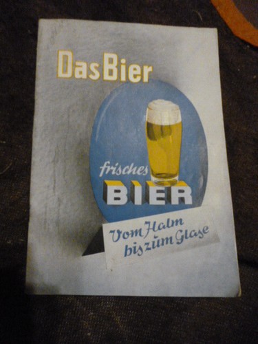 Das Bier vom Halm bis zum Glase tolle Broschüre 1953 Deutscher Brauer ...