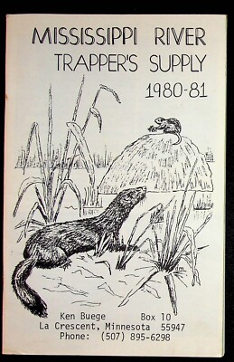 Mississippi River Trapper's Supply 1980-81 Trapping Catalog Minnesota ...