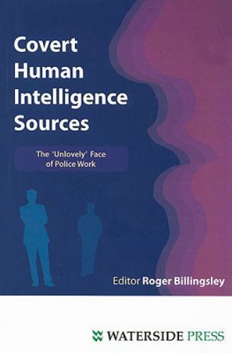 Covert Human Intelligence Sources : The 'Unlovely' Face of Police Work ...