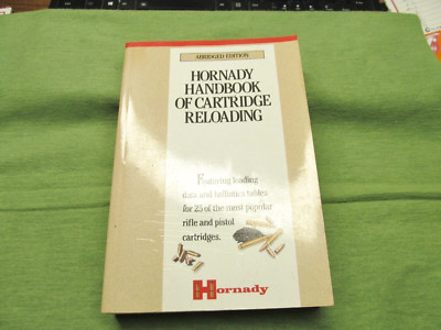 1994 Hornady Handbook of Cartridge Reloading - Cosmetic Issues but All ...