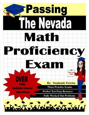 Passing the Nevada Math Proficiency Exam by Stephanie Foresta (2013 ...