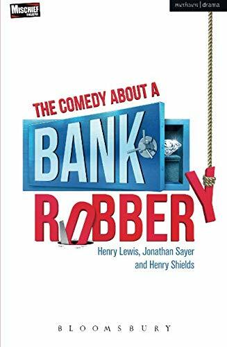 The Comedy About a Bank Robbery (Modern Plays) by Lewis, Jonathan ...