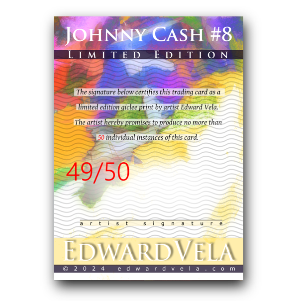Johnny Cash #8 Art Card Limited 49/50 Edward Vela Signed (Celebrities ...