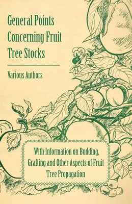 Various | General Points Concerning Fruit Tree Stocks - With ...