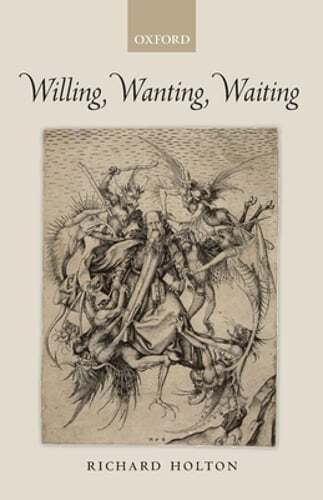 Willing, Wanting, Waiting by Richard Holton: New 9780199692286 | eBay