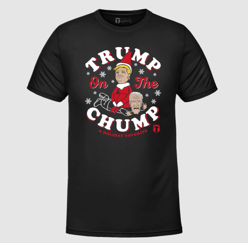 Trump on the Chump T-Shirt Holiday Favorite Black T-shirt S-5XL | eBay