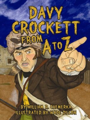 Davy Crockett from A to Z (ABC Seri..., William Chemerk 9781455618354| eBay