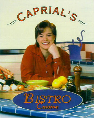 Caprial's Bistro-Style Cuisine - Hardcover By Pence, Caprial - VERY ...