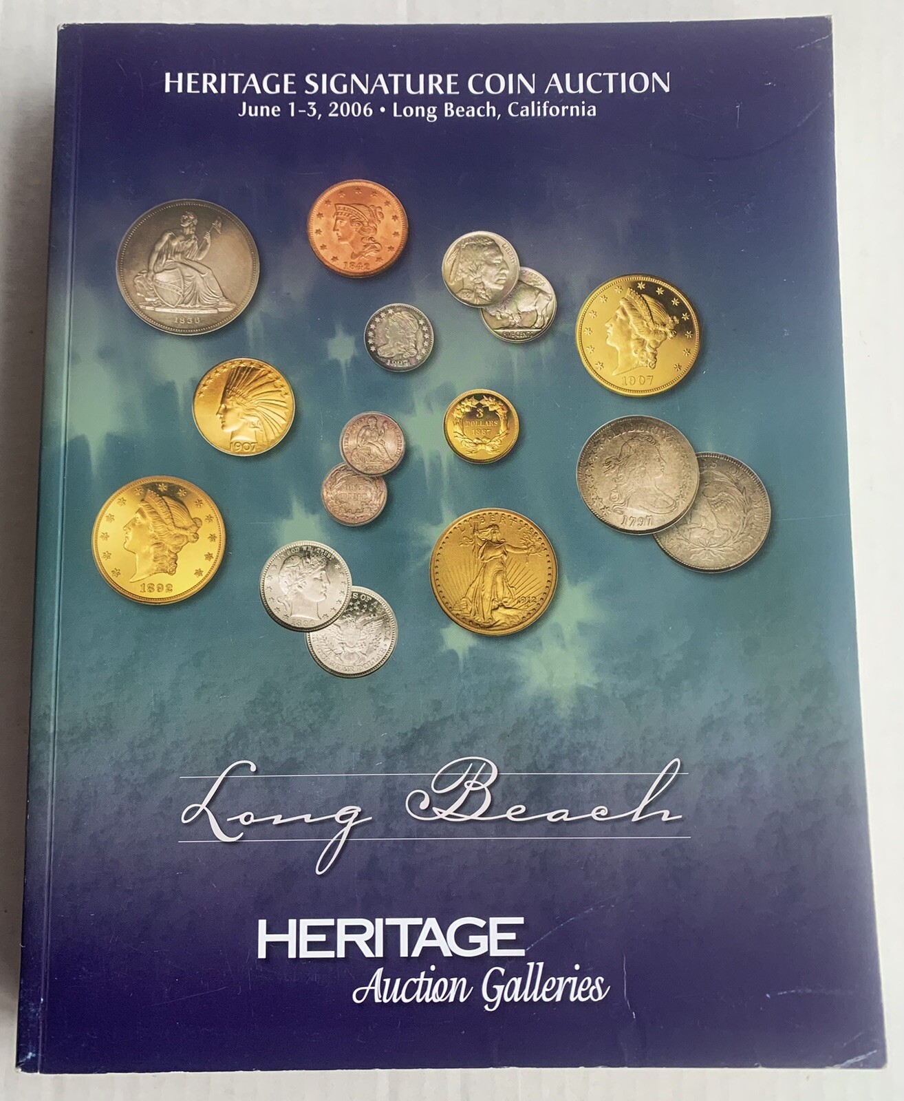 Heritage Coin Auction Catalog - Long Beach, California June 1-3, 2006 ...