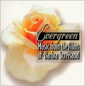 Evergreen: Music From The Films Of Barbra Streisand (film - CD ...