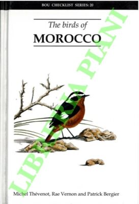 THEVENOT Michel - VERNON Rae - BERGIER Patrick - The birds of Morocco ...