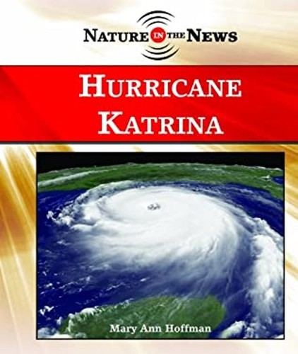Hurricane Katrina Library Binding Mary Ann Hoffman 9781404235373| eBay