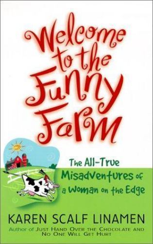 Welcome to the Funny Farm: The Al- paperback, Karen Scalf Linamen ...